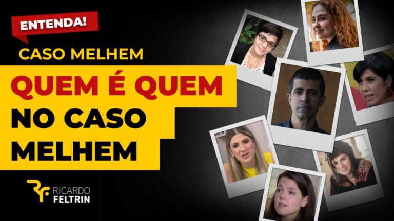 Quem é quem no caso Melhem; entenda tudo - Ricardo Feltrin